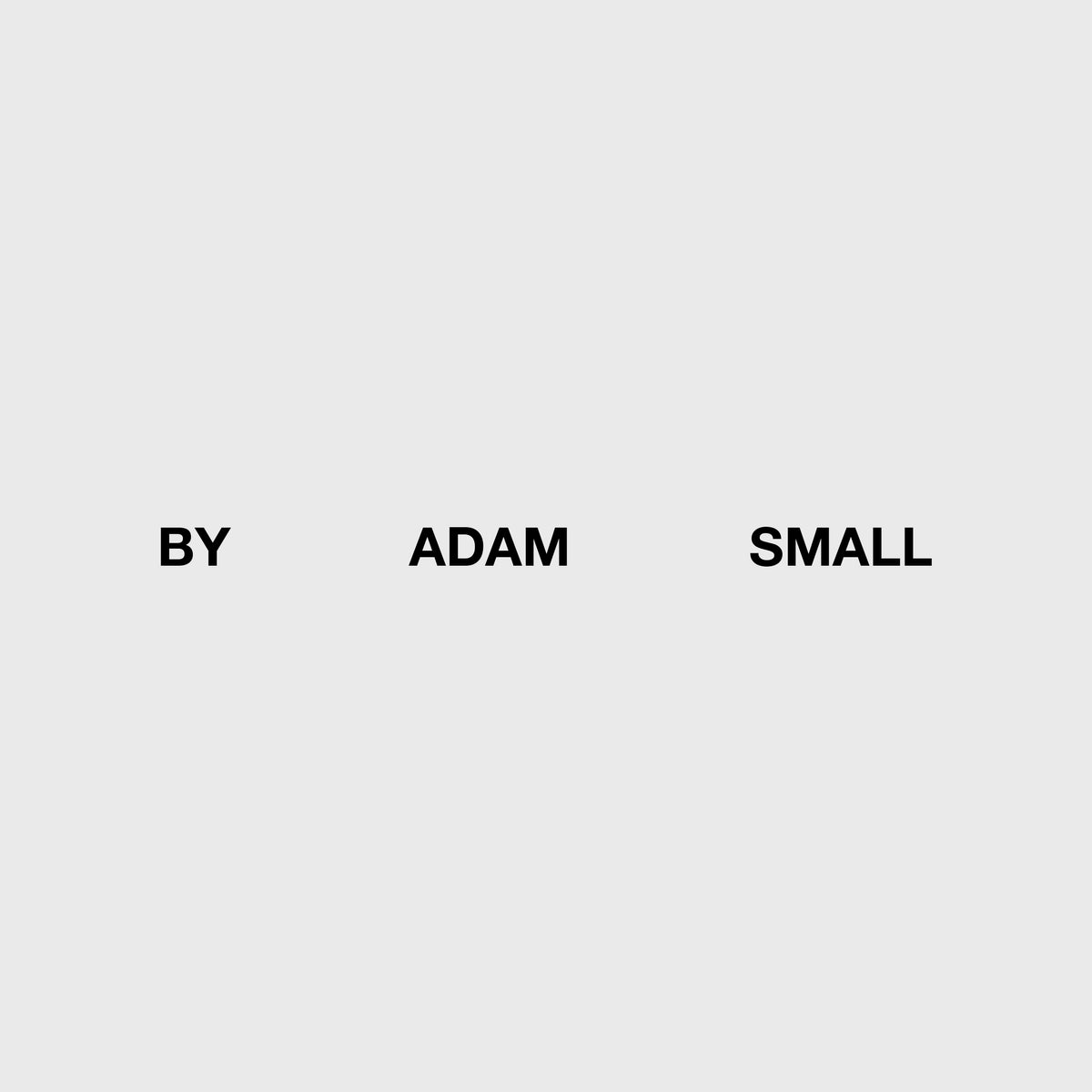 by Adam Small Inc. – Opening Soon